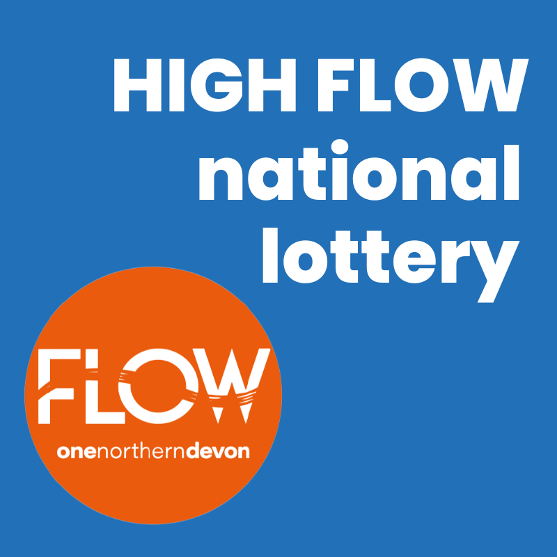 High Flow - National Lottery - One Northern Devon